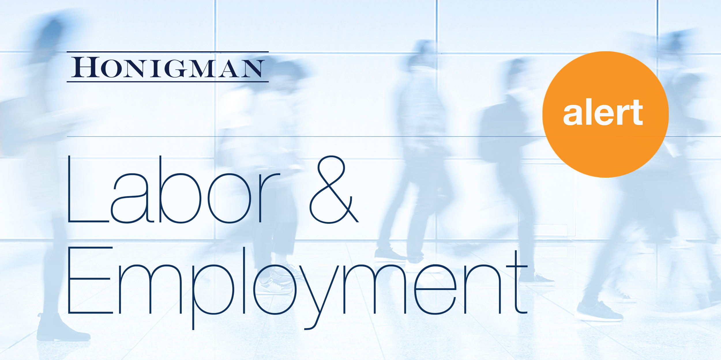 DOJ Expands Whistleblower Program to Target Immigration Violations in the Workplace: Law Firm ...